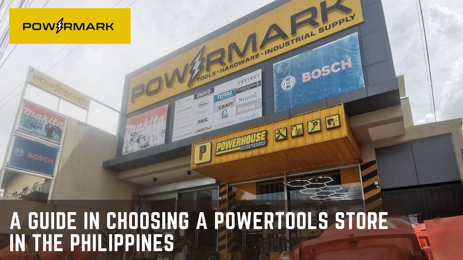 A Guide In Choosing A Powertools Store In The Philippines – Powermark