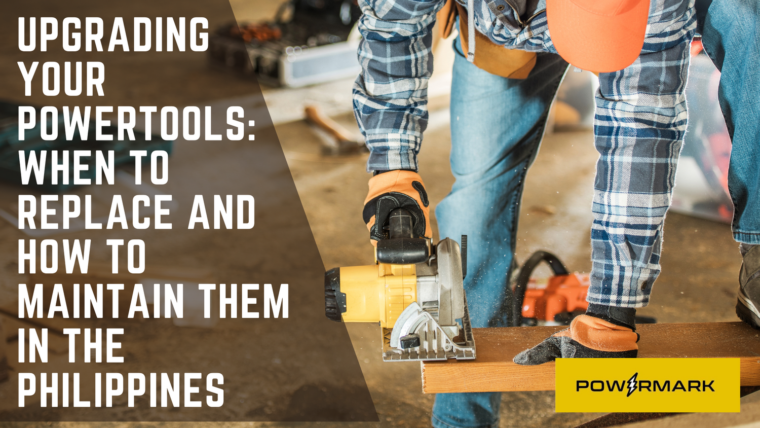 Upgrading Your Powertools: When to Replace and How to Maintain Them in ...
